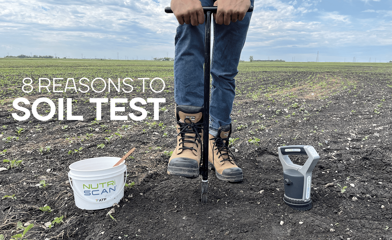 8 Reasons to Soil Test - ATP Ag - Restoring the Balance